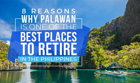 8 Reasons Why Palawan is One of the Best Places to Retire in the ...